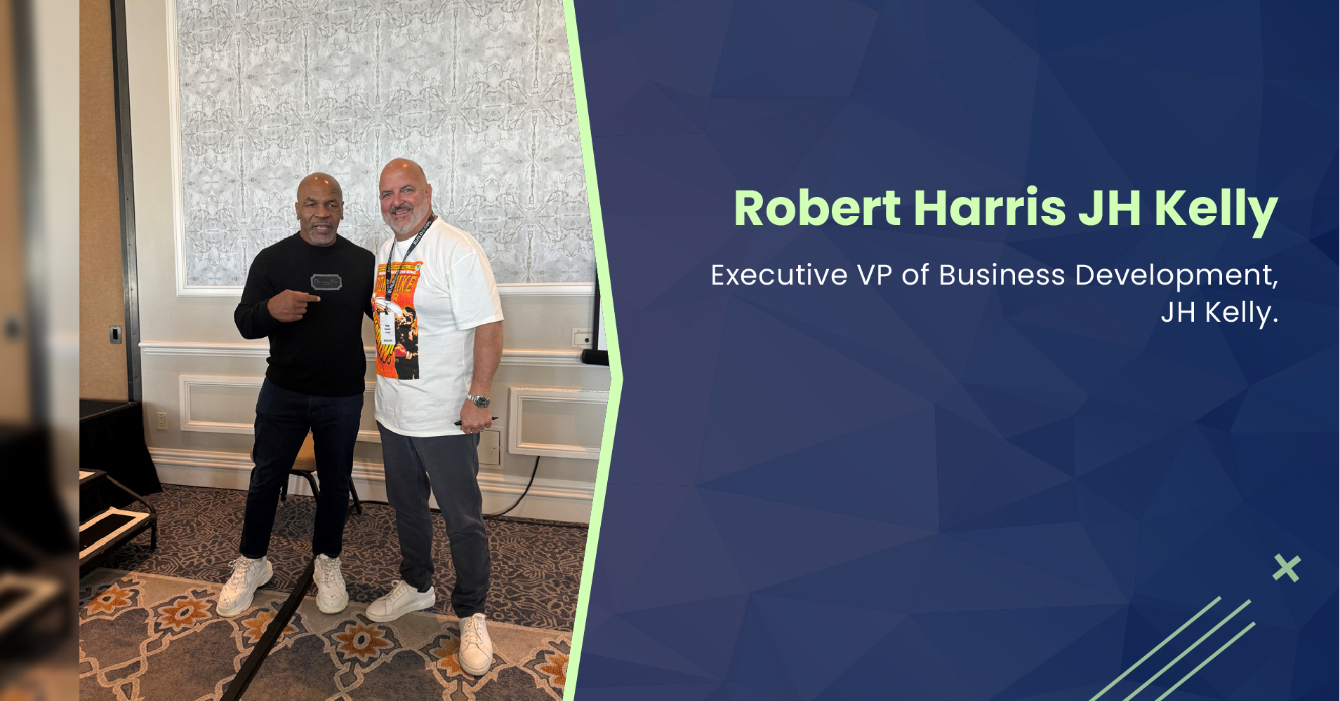 Robert William Harris - Executive Vice President | JH Kelly